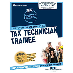Tax Technician Trainee (C-214): Passbooks Study Guide (214) (Career Examination Series)
