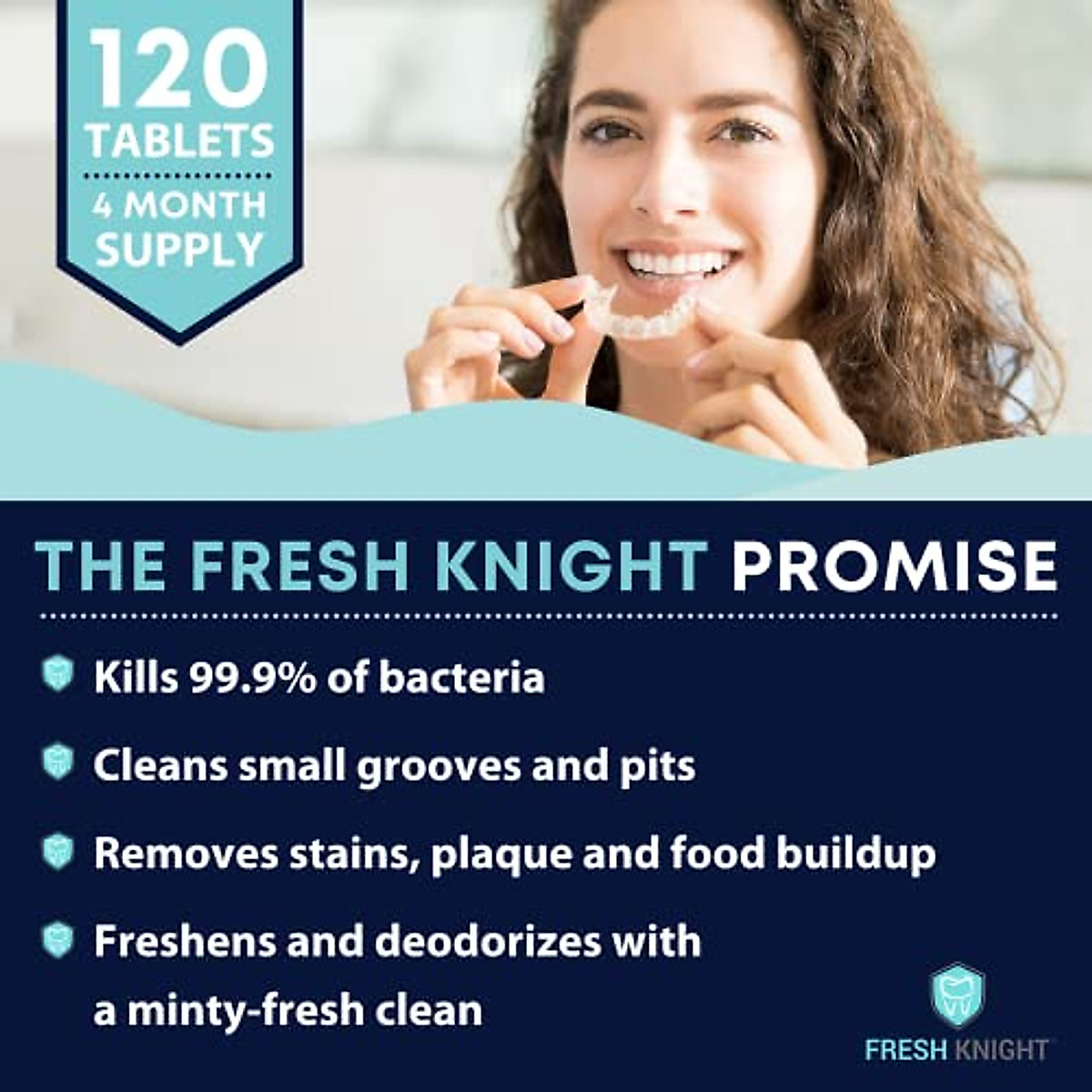 Retainer Cleaner, Denture Cleaner (120 Tablets) Removes Cloudiness, Brightens and Freshens Clear Aligners, Retainers, Night Guards, Mouth Guards, Dental Appliances, Fresh Knight