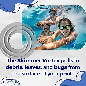 Skimmer Vortex- The Easiest Solution to a Cleaner Pool. Built for 8'' Skimmers Get Ready for swimming season and drastically Reduce Pool Cleaning Times.