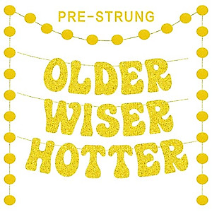 Older Wiser Hotter Glitter Banner - Gold | Fun Birthday Party Decorations, 30th Birthday Decor, HBD, Gag Gift, Photobooth Backdrop (gold)