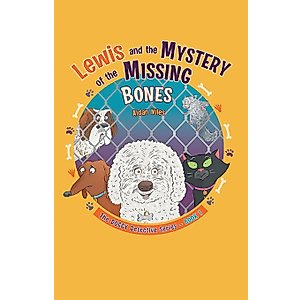 Lewis and the Mystery of the Missing Bones (The DOGGY Detective Series)
