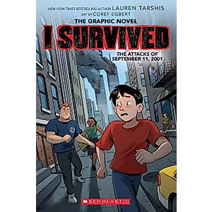 I Survived the Attacks of September 11, 2001: A Graphic Novel (I Survived Graphic Novel #4) (4) (I Survived Graphix)