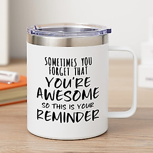 NOWWISH Inspirational Gifts for Women, Sometimes You Forget You're Awesome Coffee Mug, Thank You Gifts, Funny Birthday Gifts for Coworker, Friends, Mom, Wife - White