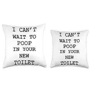 Top Housewarming Gifts Ideas First Time Owner Tees I Can't Wait to Poop in Your New Toilet Funny House Warming Throw Pillow, 16x16, Multicolor