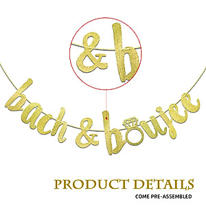 Bach & Boujee Banner, Glitter Bachelorette Banner for Bachelorette Party Decor (Gold)