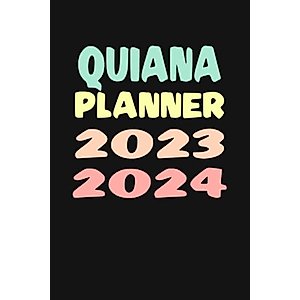 QUIANA: Custom Name Weekly Planner 2023-2024