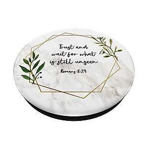 Romans 8:24 - Scripture Bible Verse Christian Gift for Women PopSockets PopGrip: Swappable Grip for Phones & Tablets