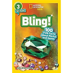 Bling! (National Geographic Kids Readers, Level 3): 100 FUN Facts About Rocks and Gems
