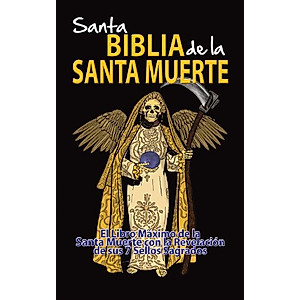 La Santa Biblia De La Santa Muerte