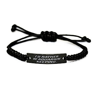 Game On Novelties Best Aquarium Keeping, I'd Rather Be Aquarium Keeping, Nice Holiday Black Rope Bracelet from Friends