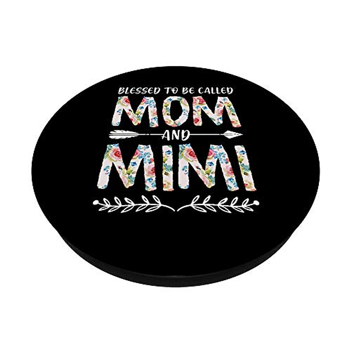 Blessed To Be Called Mom And Mimi Floral Mother's Day Gift PopSockets PopGrip: Swappable Grip for Phones & Tablets