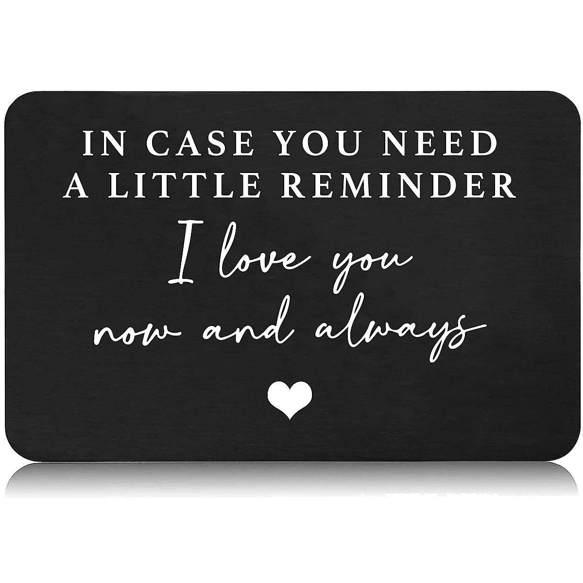 Valentine’s Day Gift for Boyfriend Husband Hubby Fiancé-Sentimental Engraved Wallet Insert Card Decor-In Case You Need A Little Reminder I Love You-Wedding Christmas Birthday Gifts for Men Him