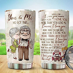Couple Tumbler - Gift For Wife From Husband - Valentine Tumbler - Couple Gift - Gifts for Anniversary Couple - You and Me We Got This Tumbler - Gifts For Her - Gifts For Wife - Tumbler 20oz