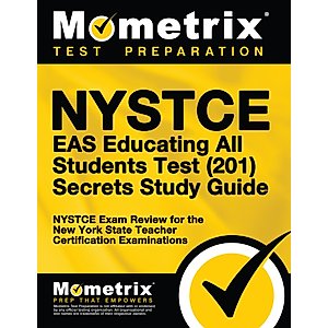 NYSTCE EAS Educating All Students Test (201) Secrets Study Guide: NYSTCE Exam Review for the New York State Teacher Certification Examinations