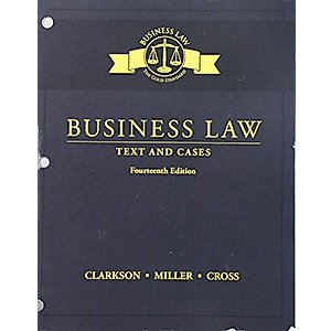 Business Law: Text and Cases, Loose-Leaf Version