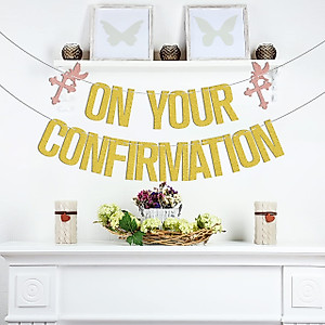 On Your Confirmation Banner, Holy Confirmation Banner Decorations, Bachelorette, Engagement, Bridal Shower, Wedding Anniversary Party Decorations Supplies Gold Silver Glitter