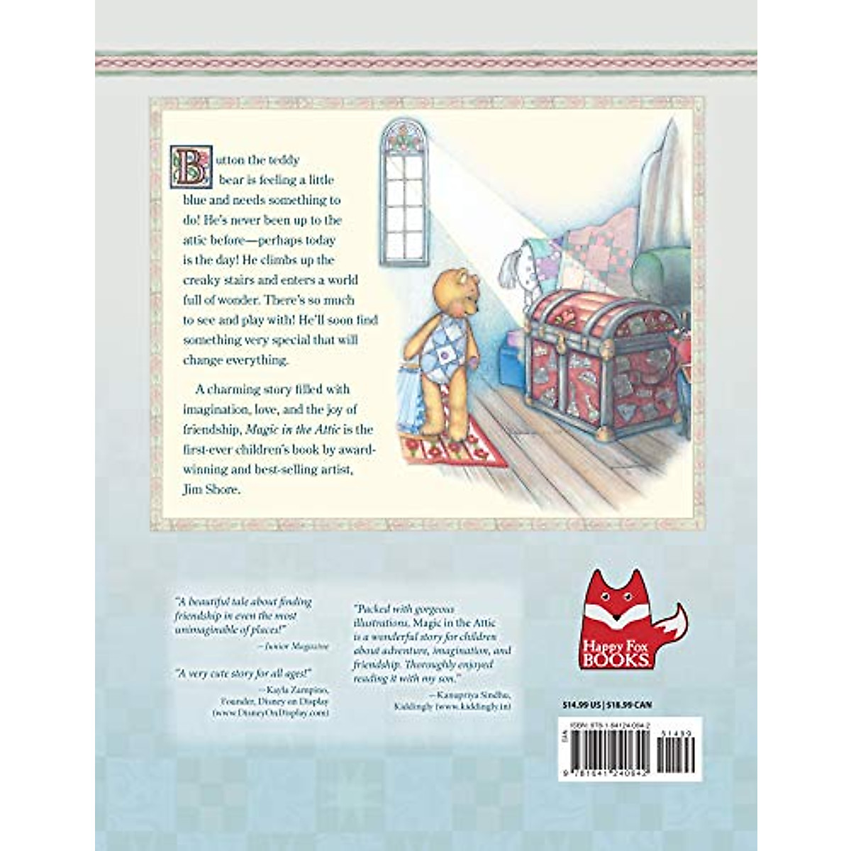 Magic in the Attic: A Button and Squeaky Adventure (Happy Fox Books) A Storybook About the Day a Teddy Bear and a Balloon Animal First Meet and Begin a Life-Long Friendship; Illustrated by Jim Shore