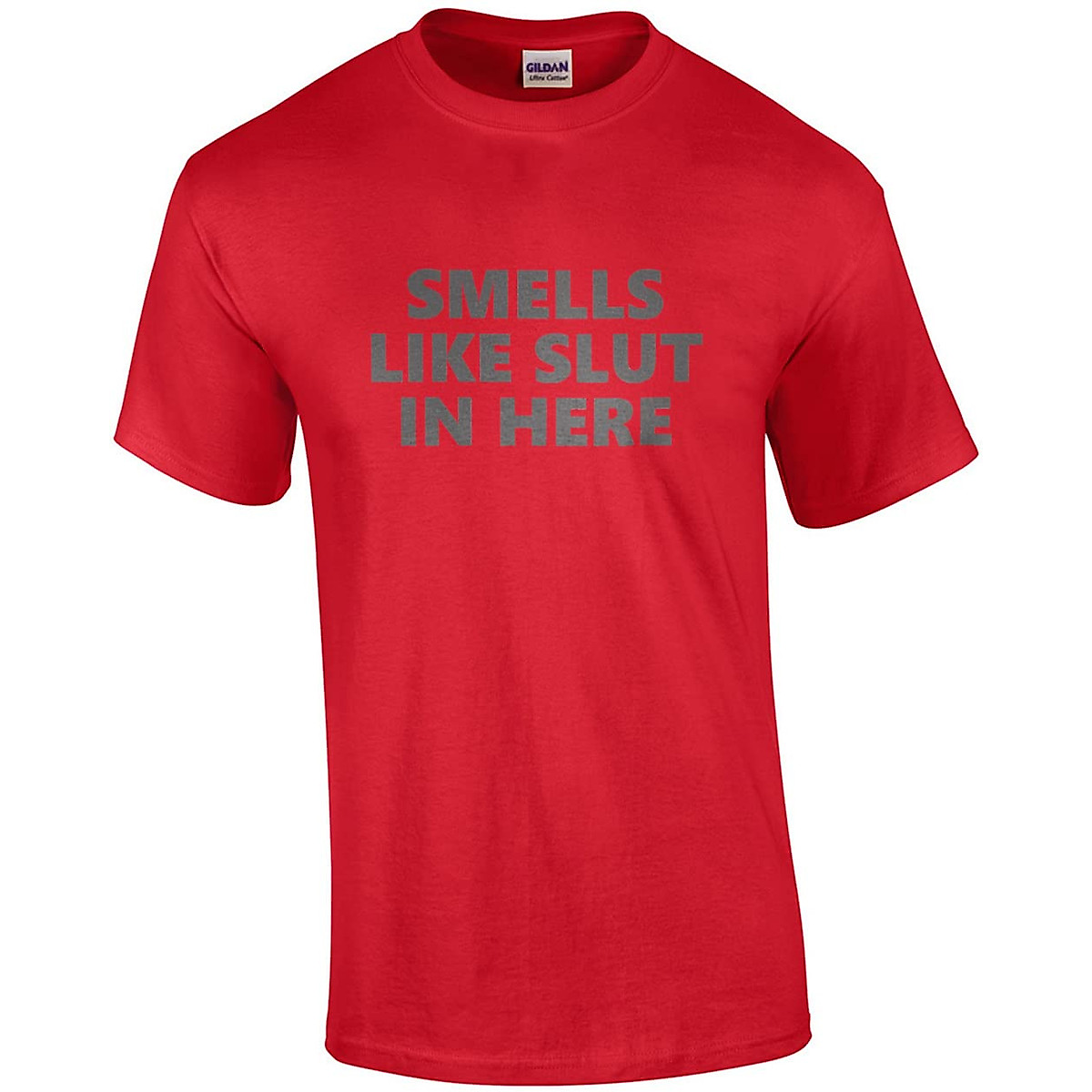 Smells Like Slut in here - Funny t-Shirt Red