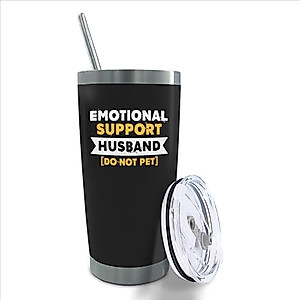 liabiliies Emotional Support Husband Do Not Pet Tumbler Coffee Tumblers 20 oz Tumbler with Lid and Straw Insulated Tumblers Stainless Steel Tumbler