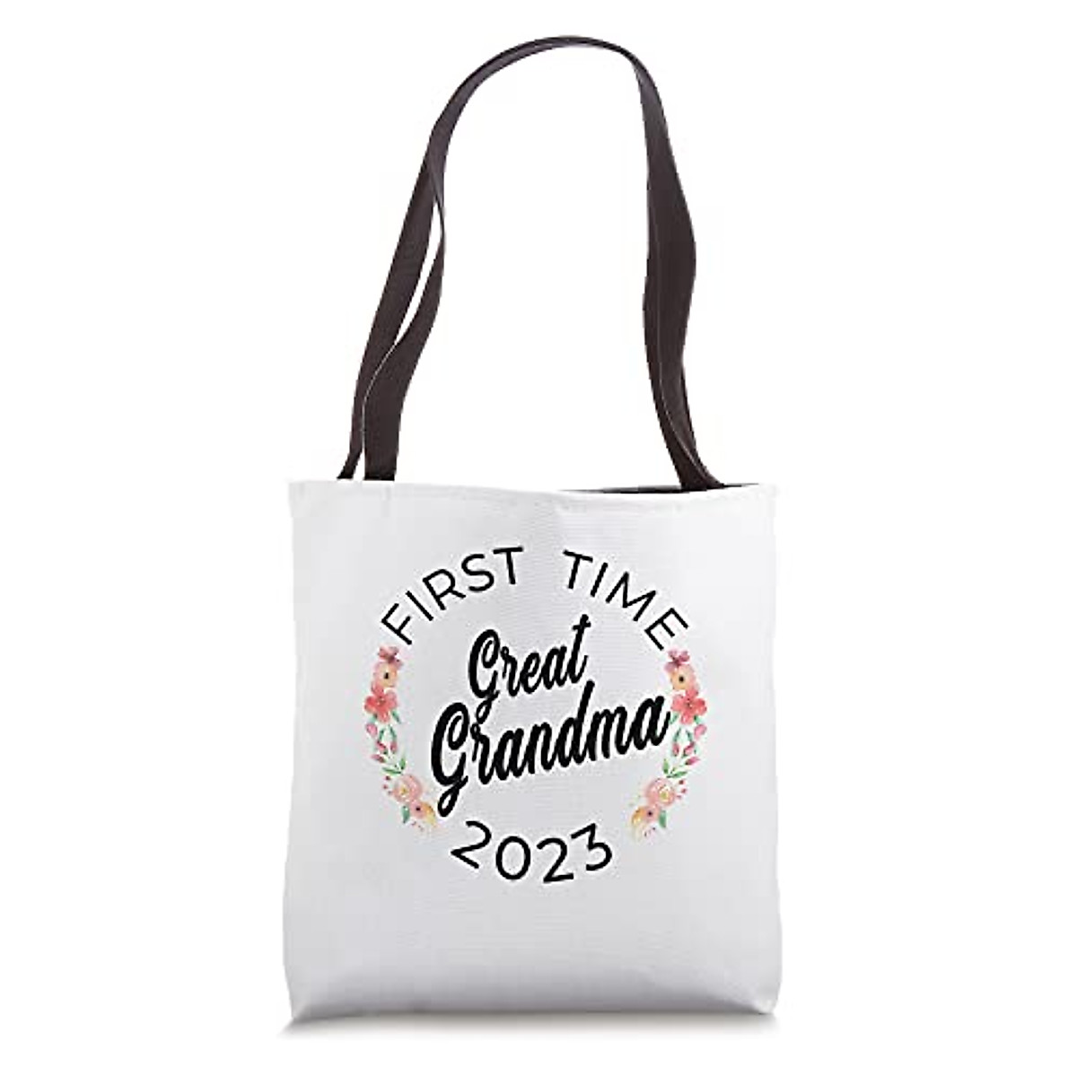 First Time Great Grandma 2023 Pregnancy Announcement Tote Bag
