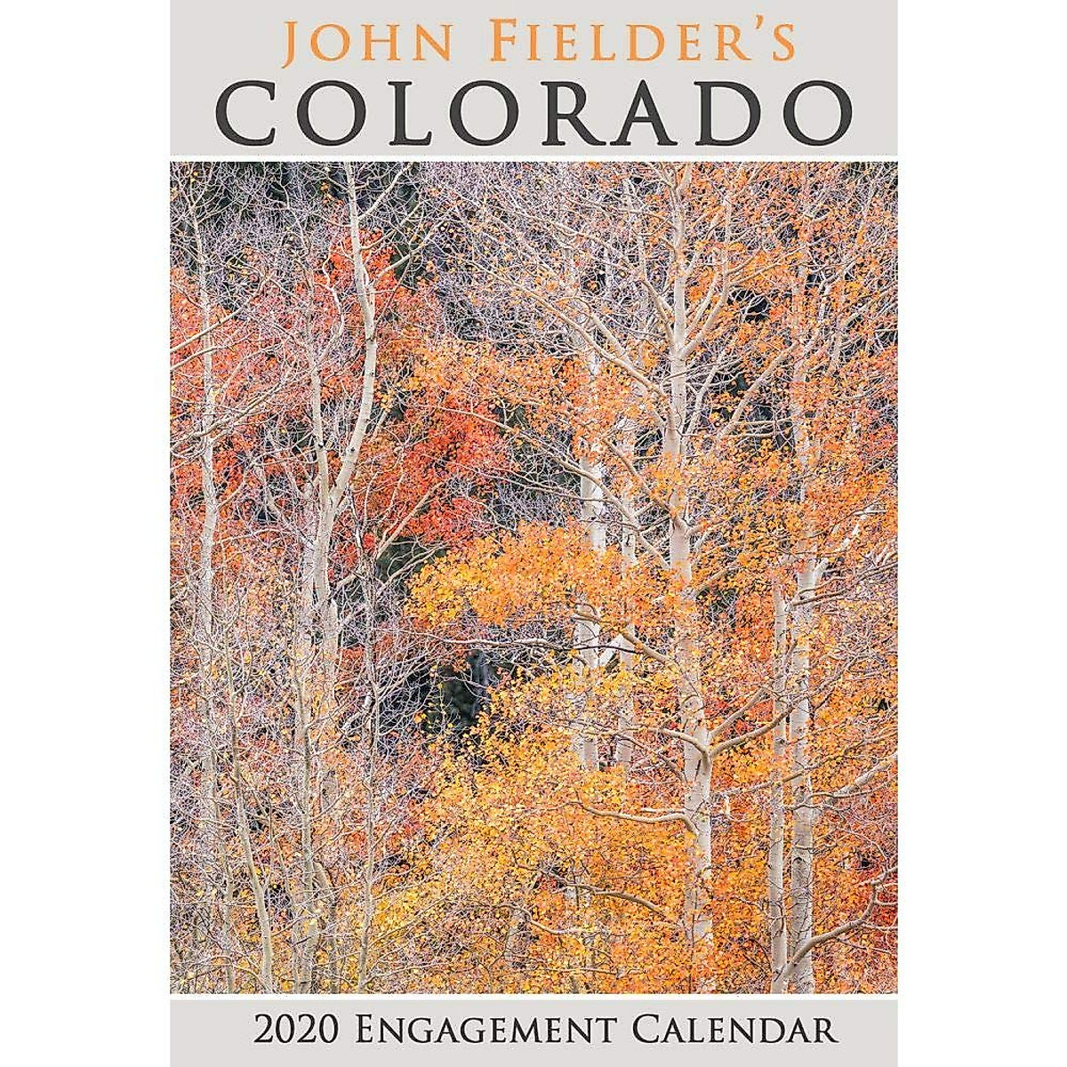 John Fielder's Colorado 2021 Scenic Engagement Calendar