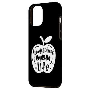 iPhone 14 Pro Max Homeshcool Mother Life Funny Cute Apple Mom Teacher Case