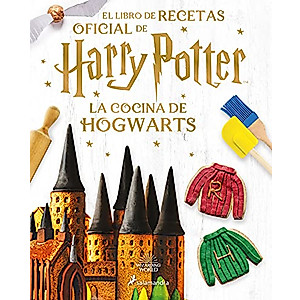 La cocina de Hogwarts / The Official Harry Potter Baking Book (Spanish Edition)