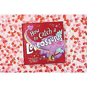 How to Catch a Loveosaurus