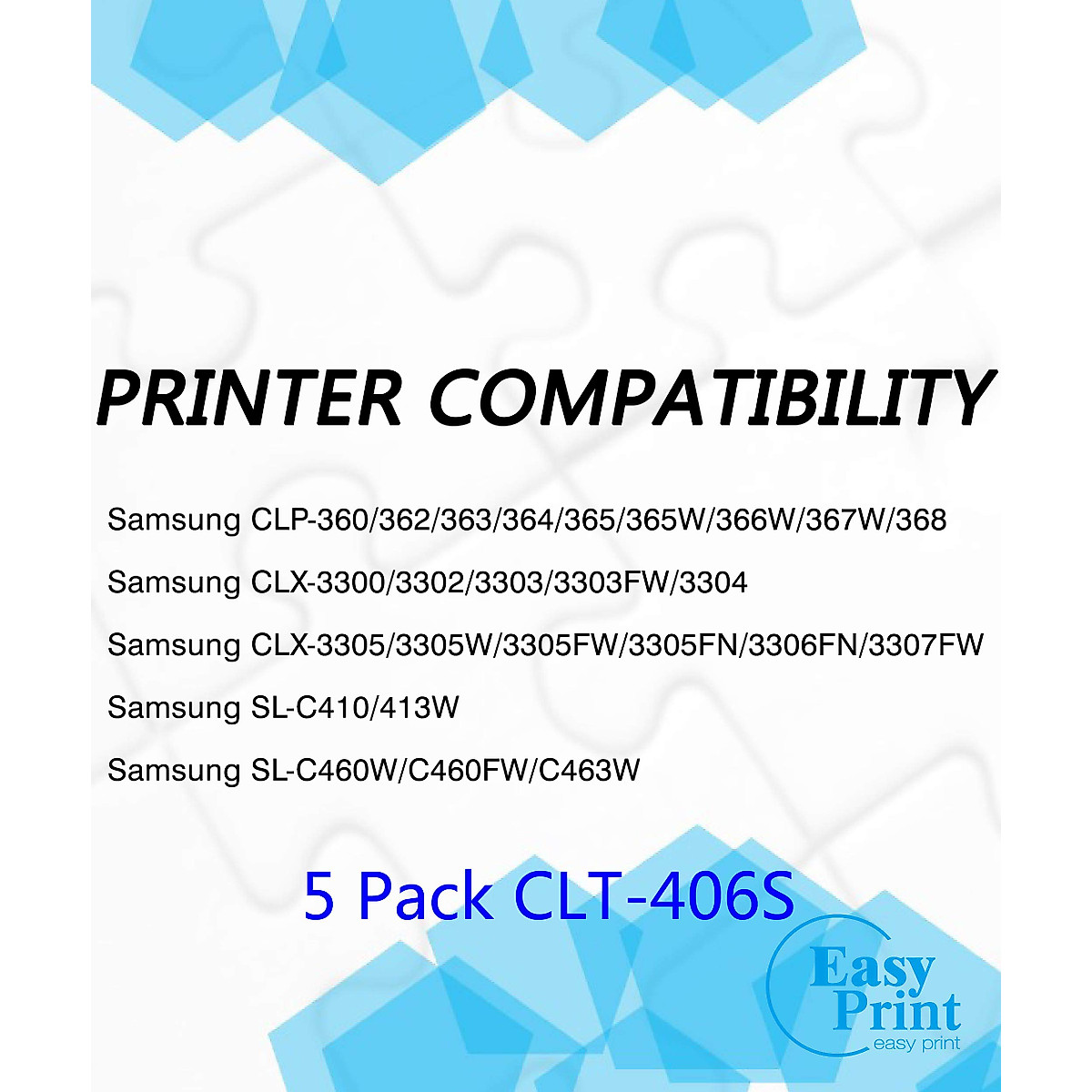 EASY PRINT (5-Pack) Compatible CLT406S Toner Cartridge Replacement for CLT-K406S C406S M406S Y406S Used for Samsung CLX-3305FW CLX-3307FW SL-C460FW SL-C463FW CLP-365W 367W, (2X BK, 1x C, 1x M, 1x Y)