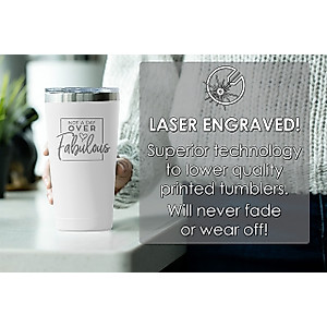 Sodilly Insulated Stainless Steel Tumbler - Keeps Beverages Hot or Cold - Ideal Birthday Cups for Women - Perfect for Women's Birthday Celebrations - Not a Day Over Fabulous Tumbler - 16 oz White