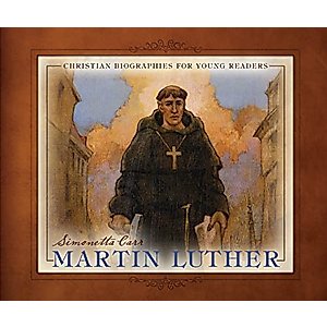 Martin Luther (Christian Biographies for Young Readers)