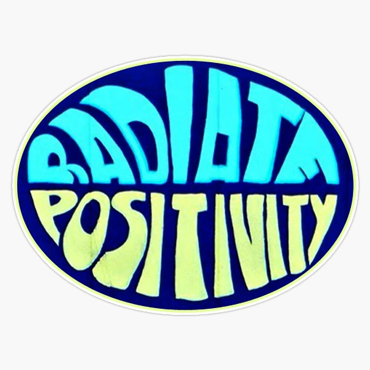 Radiate Positivity Vinyl Waterproof Sticker Decal Car Laptop Wall Window Bumper Sticker 5"