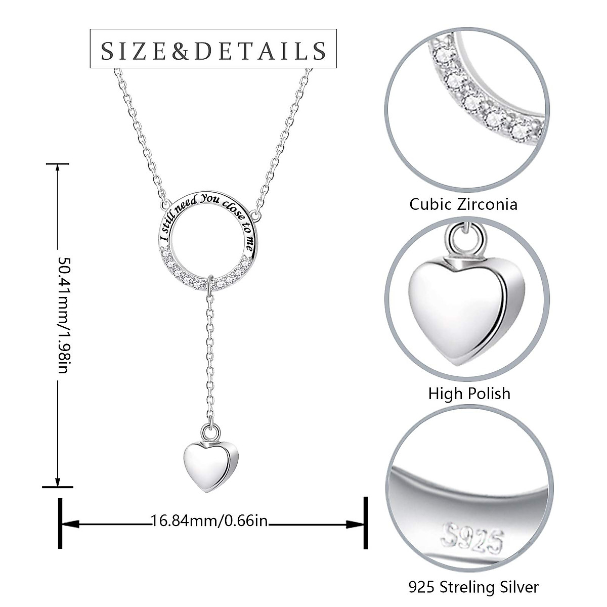 S925 Sterling Silver Heart Cremation Urn Necklace for Ashes Jewelry Memorial Circle Pendant Necklace with CZ I Still Need You Close to Me for MomDadGrandmaGrandpa (Purely Love), 1.06 * 0.79
