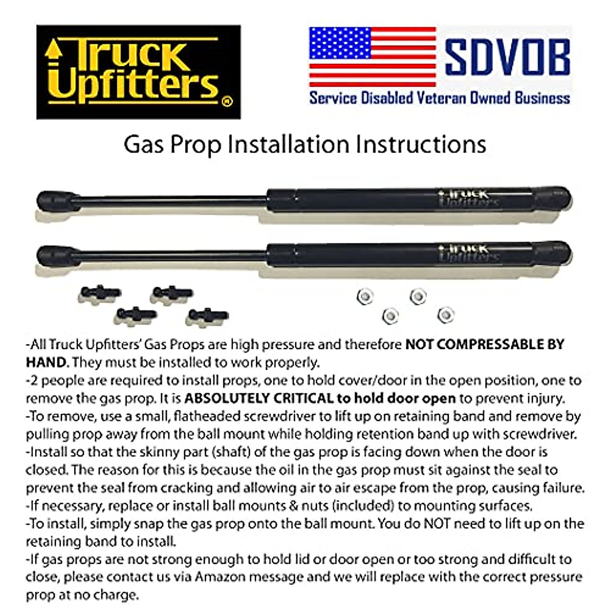 2 Truck Upfitters 12" Gas Props (12.2" ext, 7.5" comp, 40 lbs ea) for are Snugtop Leer Camper Doors & ONLY Aluminum Weatherguard ONLY Toolboxes. Measurement REQ'D! Incl 4 Ball mounts!
