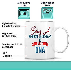 Remarkable Medical Secretary's Gift, Great Birthday Present for a Stepdaughter - Being a Medical Secretary Is in My Dna 11 Oz White Ceramic Coffee Mug