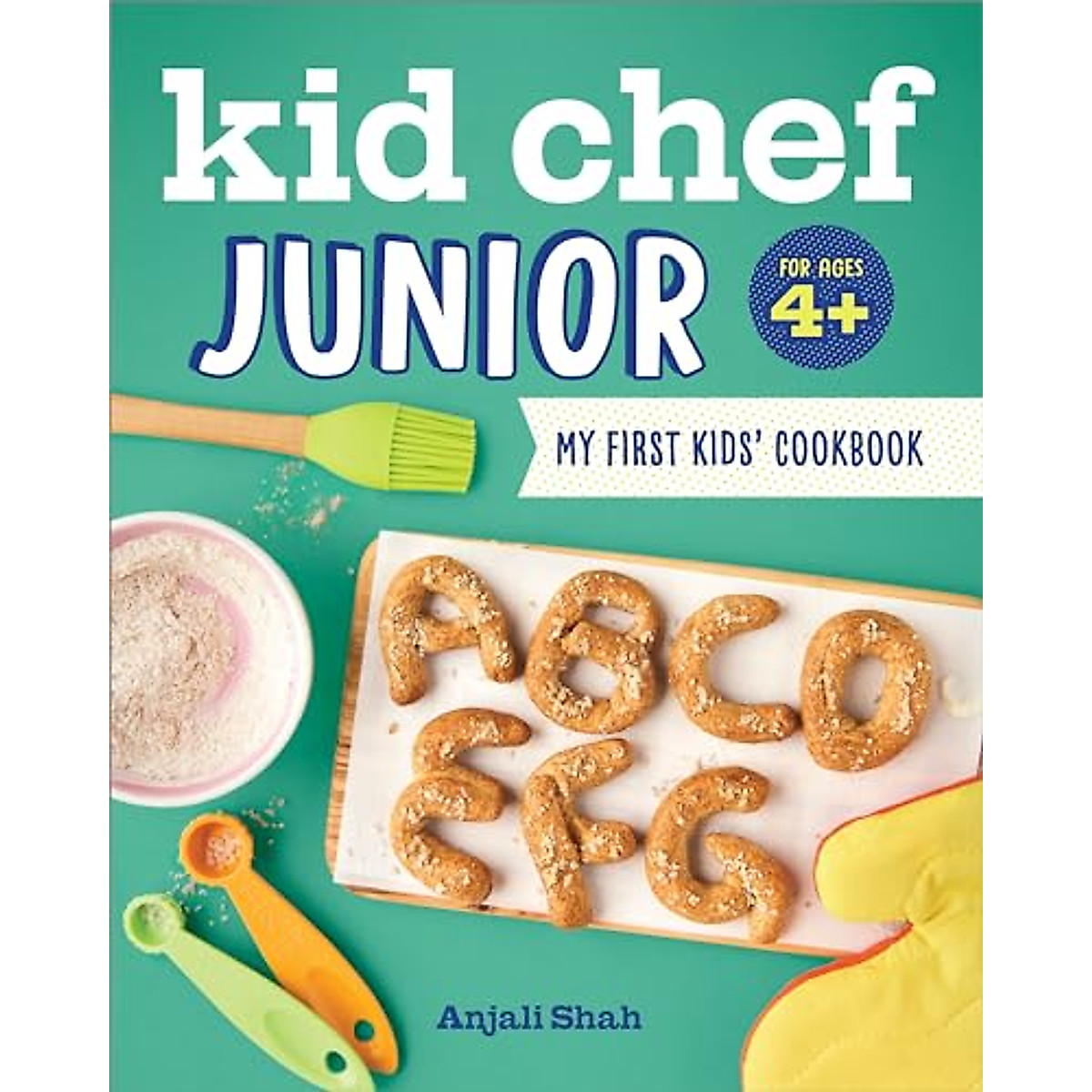 Kid Chef Junior: My First Kids' Cookbook