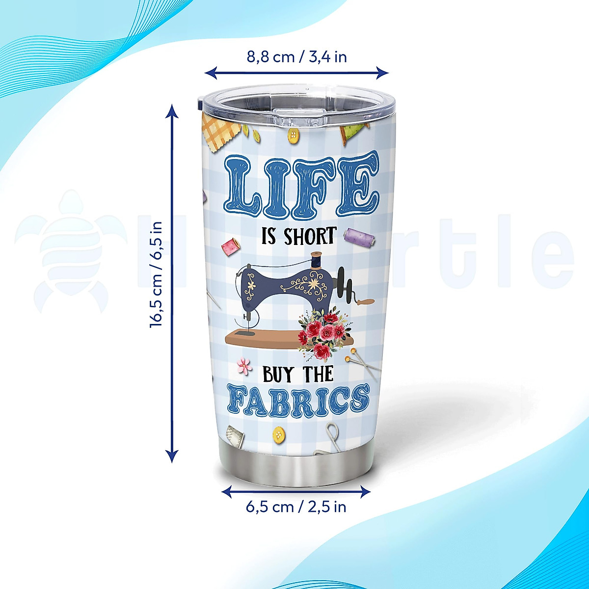 Hyturtle Personalized Gifts For Sewing Lover - Life Is Short Buy The Fabrics Custom Name Stainless Steel Tumbler 20 oz With Lid - Idea Quilting Lover Gifts For Women, Girl On Birthday, Christmas