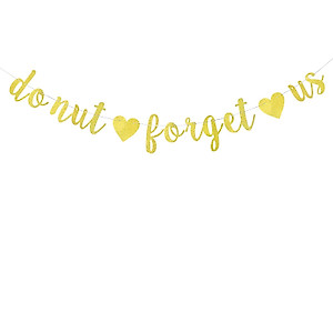 Gold Glitter Donut Forget Us Banner - We Will Miss You - 2023 Graduation/Going Away/Farewell/Relocation/Retirement Party Decorations Supplies