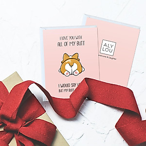 ALY LOU Corgi Anniversary Card for Boyfriend Husband, Funny Birthday Card for Him Her, Sarcastic Adult Card for Wife Girlfriend, Dirty Greeting Card - I Love You With All My Butt