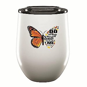 Philippians 413 Butterfly Christ Bible Verse Gift Idea 12oz Wine Tumbler Cup