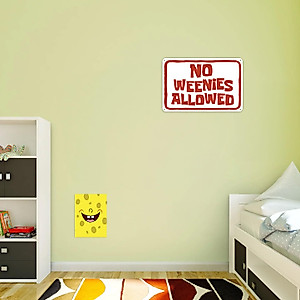 No Weenies Allowed Sign Funny Meme Posters, Bedroom Door Sign, Bedroom Cool Wall Decor (706)