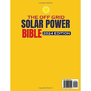 The Off Grid Solar Power Bible: [7 in 1] Easy Illustrated DIY Guide + VIDEO COURSE to Safely Install and Maintain your Own Blackout-Free System. Go from Zero Know-How to Zero Electricity Bills.