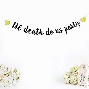 Black Glitter Til Death Do Us Party Banner - Wedding, Engagement, Vow Renewal, Bachelorette Party Decorations Supplies