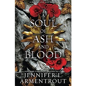 A Soul of Ash and Blood: A Blood and Ash Novel (Blood And Ash Series)