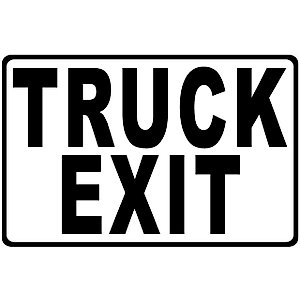 Truck Exit Sign. 18x24 Metal