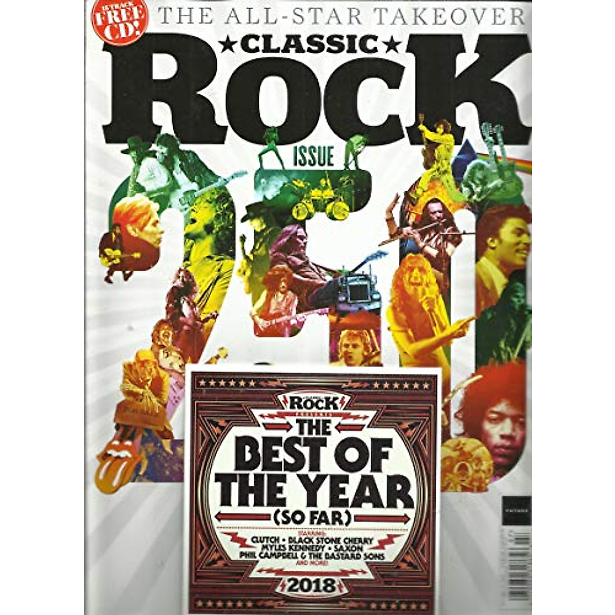 CLASSIC ROCK MAGAZINE, THE ALL-STAR TAKEOVER, JULY 2018, ISSUE 250 FREE CD INCLUDED PRINTED IN UK ( PLEASE NOTE: ALL THESE MAGAZINES ARE PET & SMOKE FREE MAGAZINES. NO ADDRESS LABEL. (SINGLE ISSUE MAGAZINE )