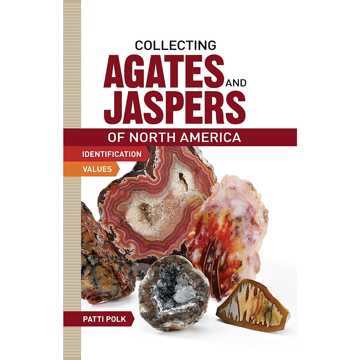 Collecting Agates and Jaspers of North America