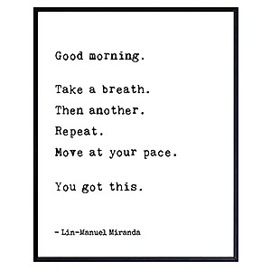 Motivational Lin Manuel Miranda Wall Art & Decor - Positive Inspirational Quote Home Decoration - Encouragement Print for Bedroom, Bathroom, Living Room - Gift for Women, Men, Teens - Uplifting Saying