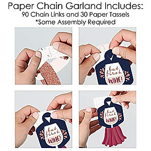 Big Dot of Happiness But First, Wine - 90 Chain Links and 30 Paper Tassels Decoration Kit - Wine Tasting Party Paper Chains Garland - 21 feet