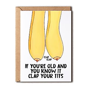 NTVShop If You're Old And You Know It Clap Your Tits - Funny Rude Birthday Card For Her - Funny Birthday Card - Rude Birthday Card